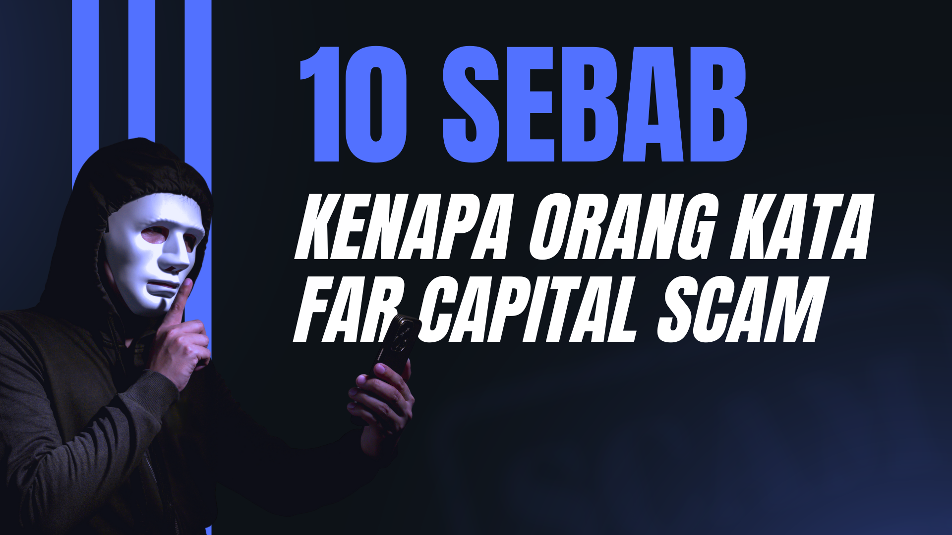 10 Sebab Kenapa Ramai Kata FAR Capital Scam